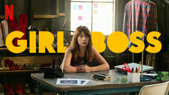 Girlboss (2017) - Netflix | Flixable