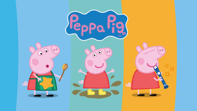 Peppa Pig (2019) - Netflix | Flixable